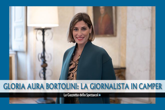 Gloria Aura Bortolini: torno con i viaggi in camper | La Gazzetta dello Spettacolo