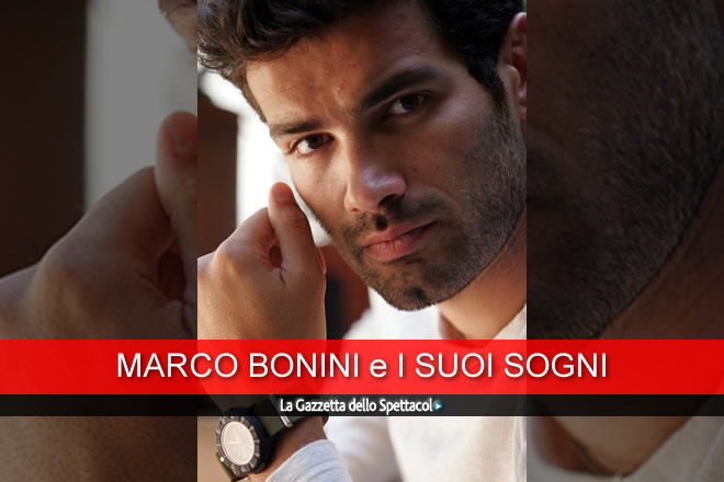 Marco Bonini: ho un cassetto di sogni da realizzare | La Gazzetta dello ...